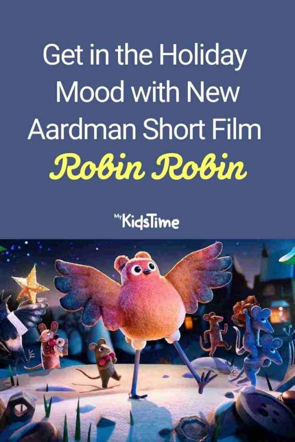 Get in the Holiday Mood with New Aardman Short Film Robin Robin