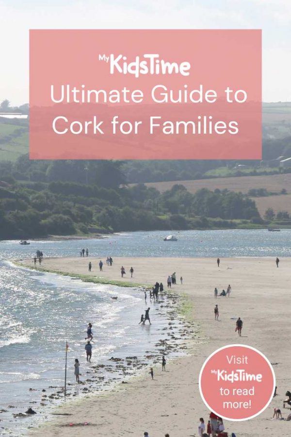 Guide to Cork for Families: Where to Eat, Stay, Play and Explore