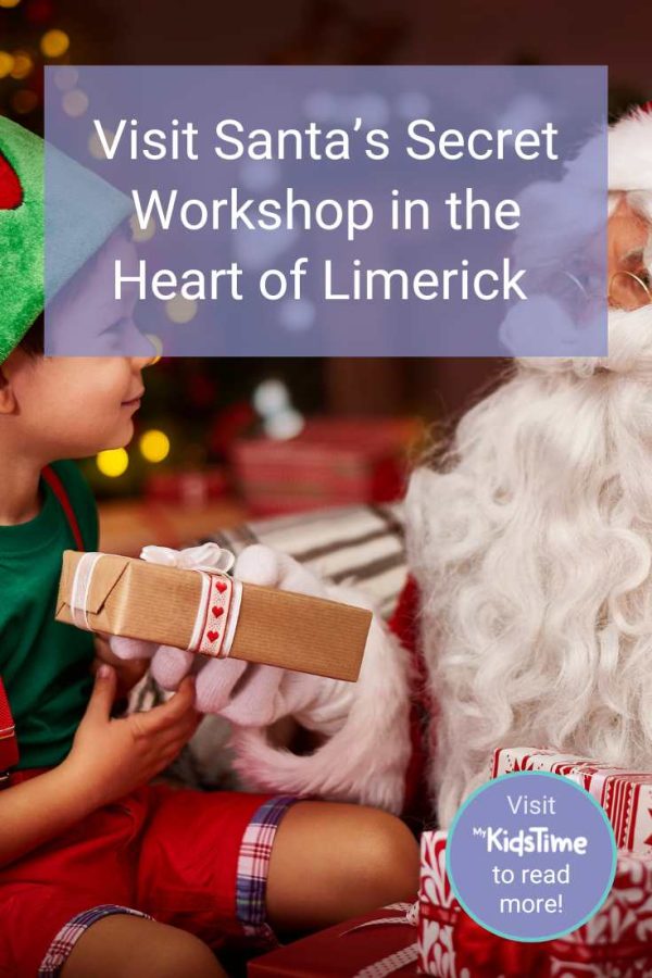 Visit Santa in Limerick at His Secret Workshop in The International ...